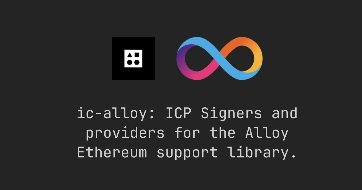 GitHub - ic-alloy/ic-alloy: A fork of the Alloy project that adds the ICP blockchain as a ...