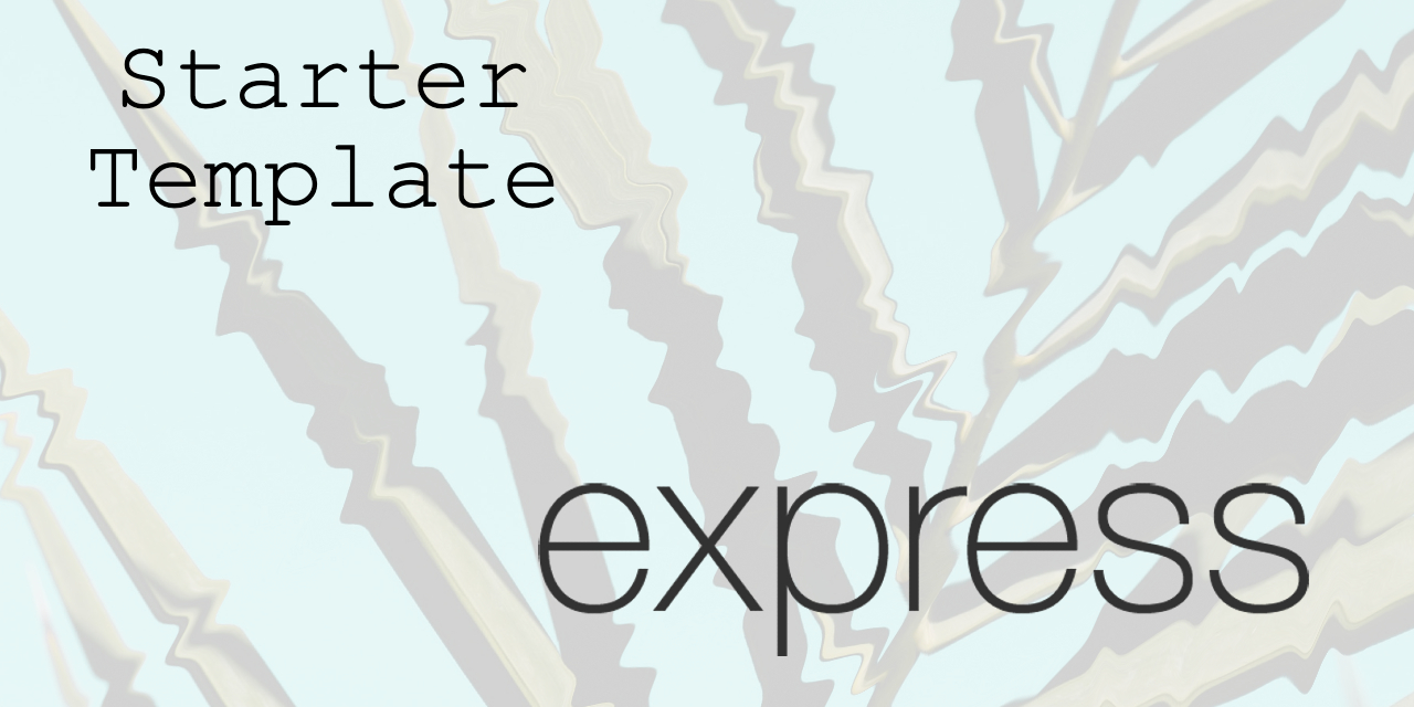 GitHub - sahil-shefeek/express-template: Starter Template for Express.js
