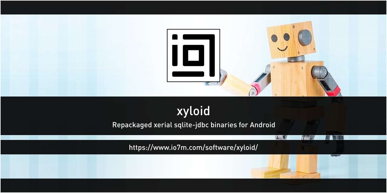 GitHub - io7m-com/xyloid: Repackaged xerial sqlite-jdbc binaries