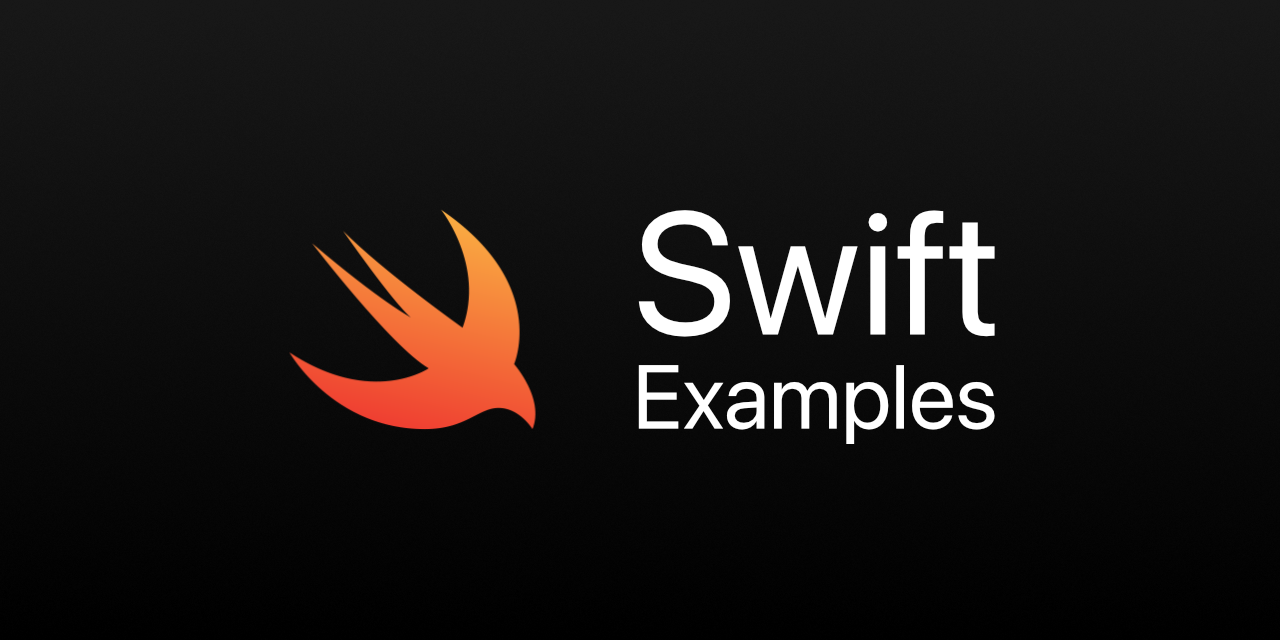 GitHub - ordinaryindustries/Swift-Examples: A collection of Swift ...