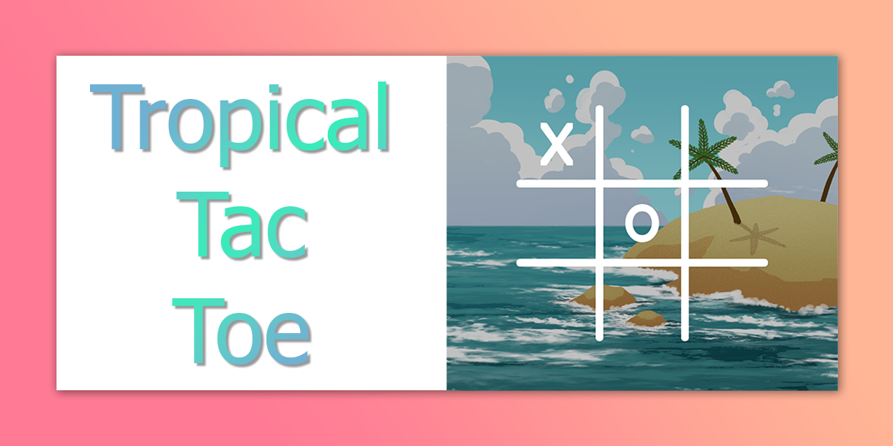 GitHub - Dunnatello/TropicalTacToe: A tropical tic tac toe game made in Unity.