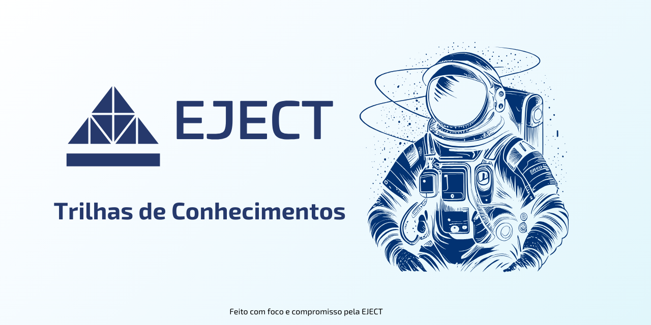 EJECT_Trilha_de_Conhecimento/index.html at main · Educhior/EJECT_Trilha ...