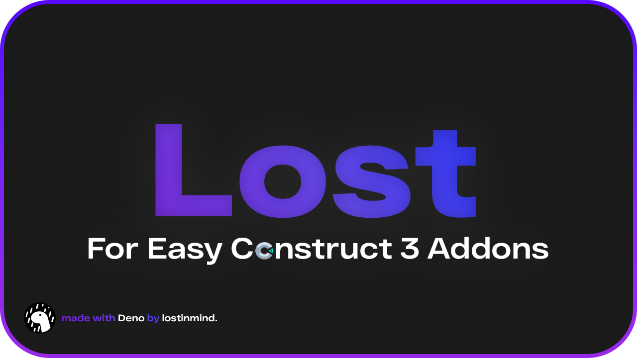 GitHub - lostinmind-dev/c3-lost: 🔌 Lost for easy making Construct 3 Addons.
