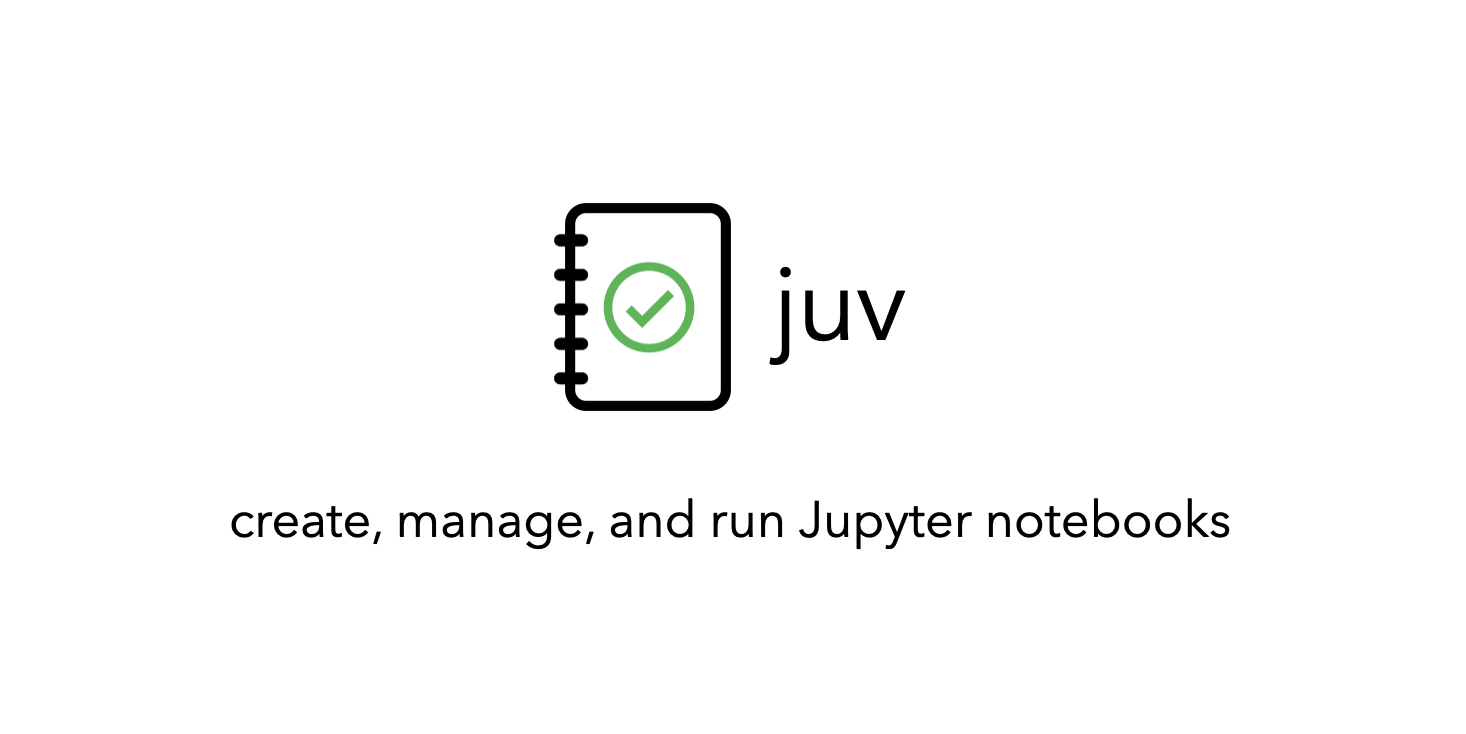 GitHub - manzt/juv: Create, manage, and run Jupyter notebooks with their dependencies