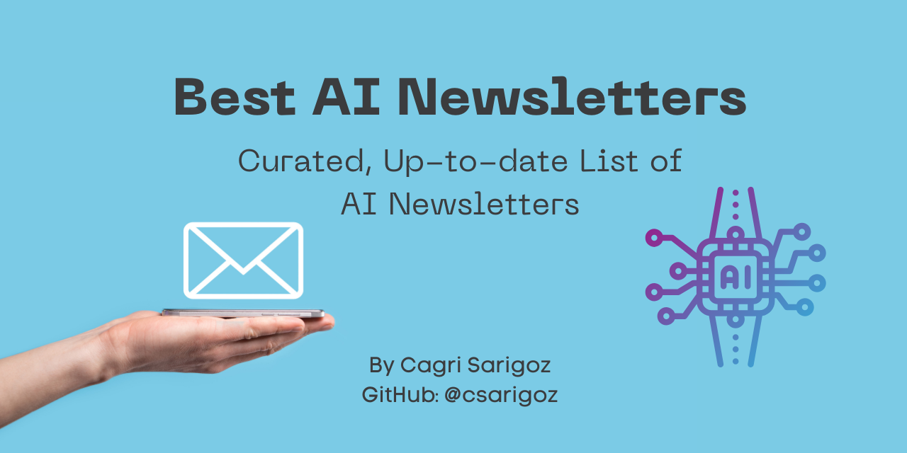 GitHub - csarigoz/best-ai-newsletters: Best AI Newsletters - Curated ... GitHub - csarigoz/best-ai-newsletters: Best AI Newsletters - Curated ...
