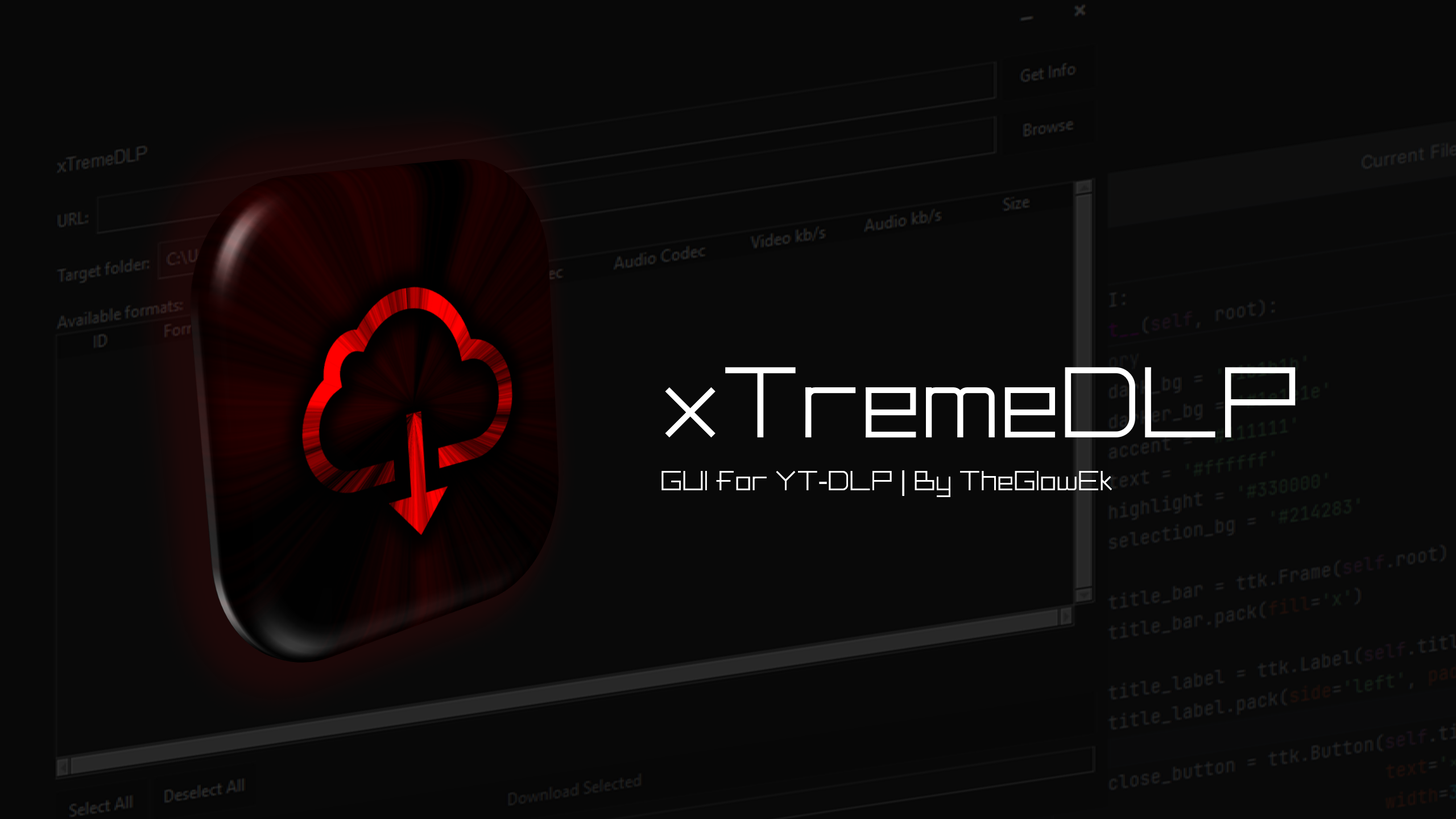 GitHub - TheGlowEk/xTremeDLP: Simple GUI for yt-dlp.exe based on Python