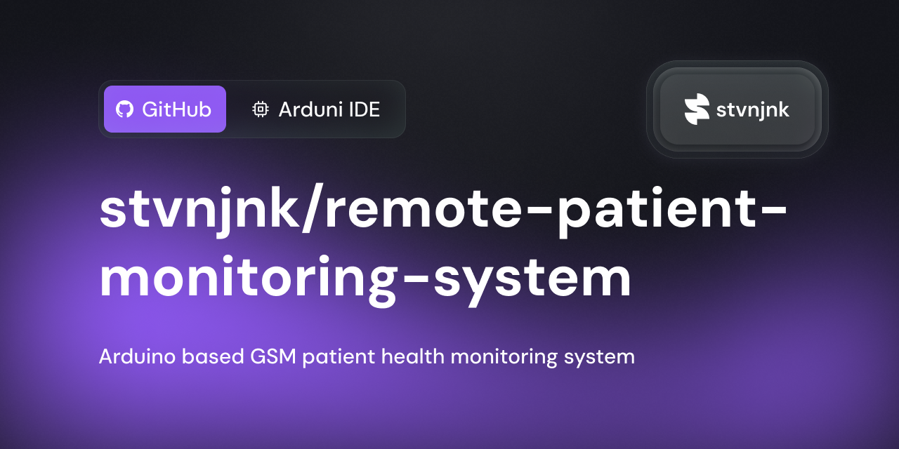 GitHub - stvnjnk/remote-patient-monitoring-system: Arduino based remote ...