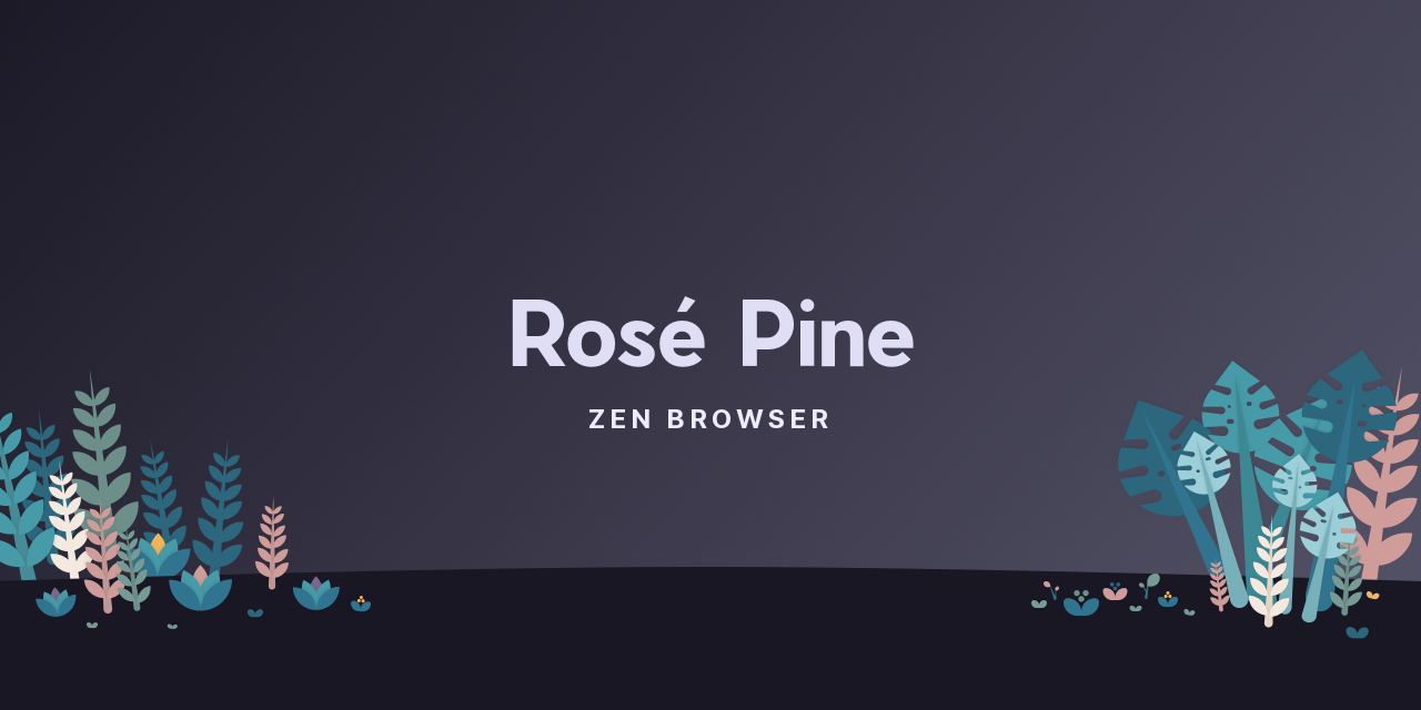 GitHub - rose-pine/zen-browser: Soho vibes for Zen Browser