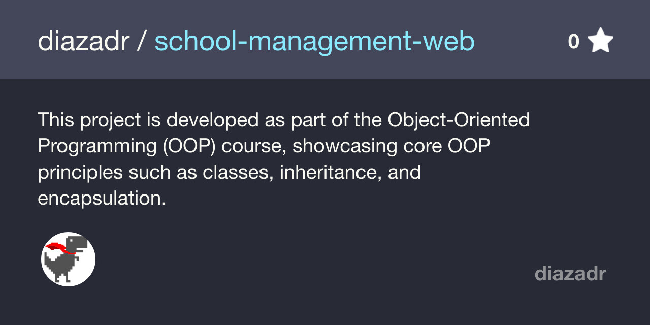 GitHub - diazadr/school-management-web: This project is developed as part of the Object-Oriented ...
