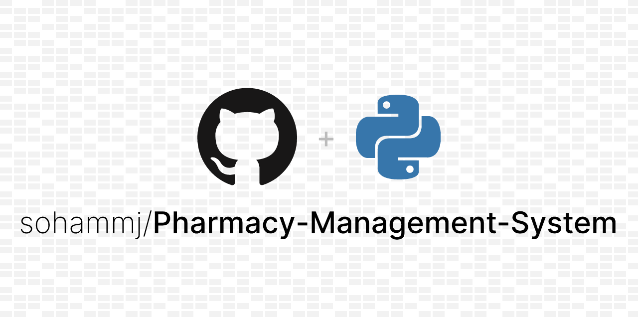 GitHub - sohammj/Pharmacy-Management-System