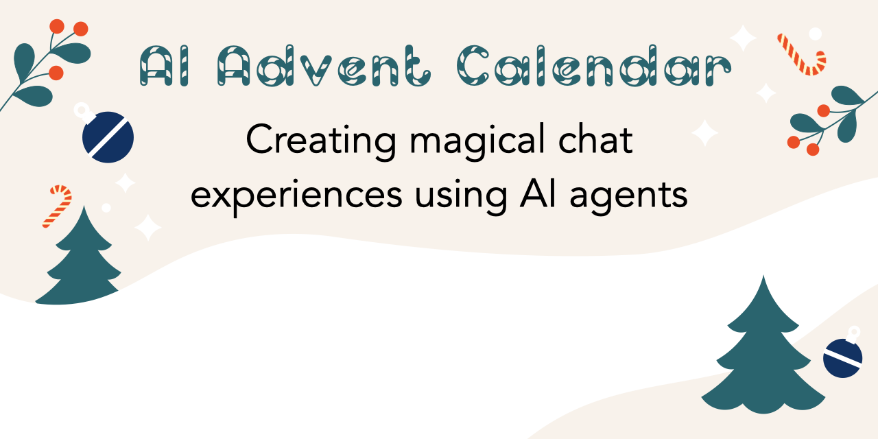 GitHub - norahsakal/ai-agent-advent-calendar-2024: AI Agent Advent Calendar 2024