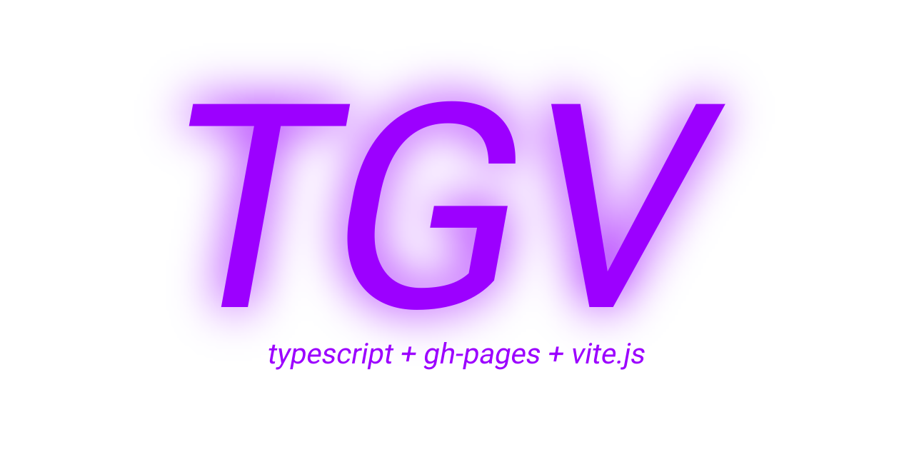 GitHub - jcommaret/tgv: Typescript + Github Pages + Vite, and more...