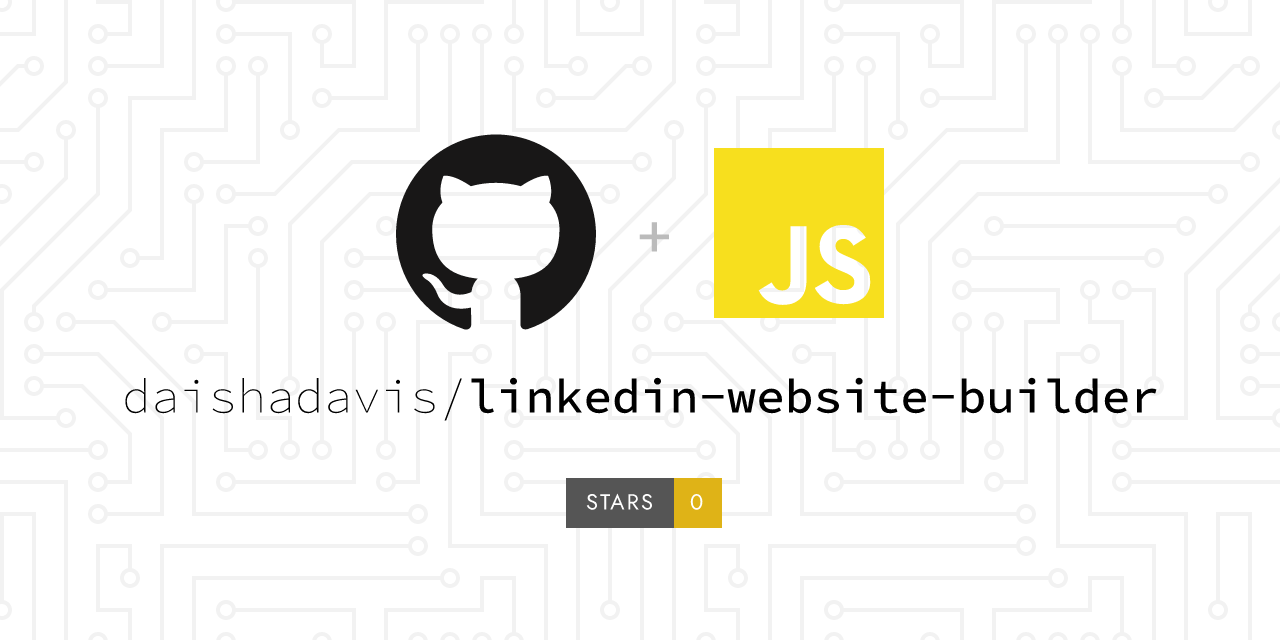 GitHub - daishadavis/linkedin-website-builder: A website builder for converting linkedIn ...