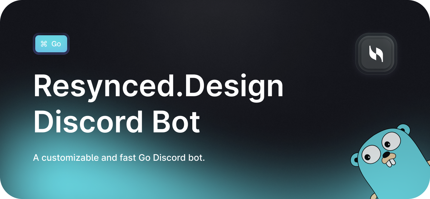 GitHub - ResyncedDesign/DiscordGoBot: A customizable and fast Go Discord bot.