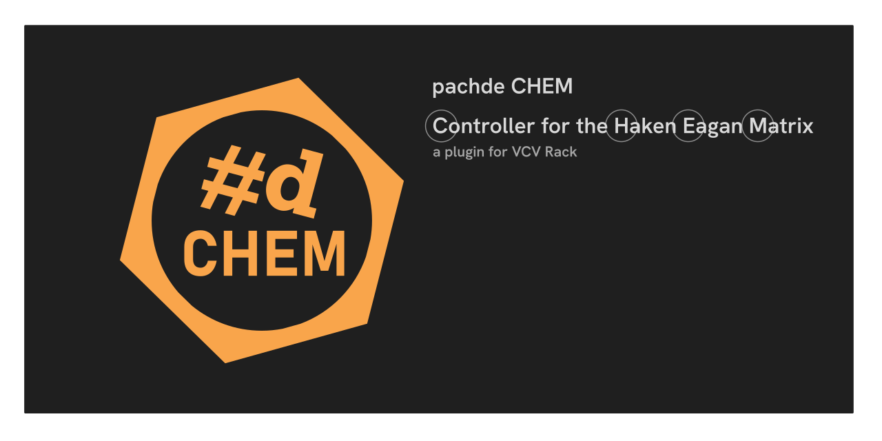 GitHub - Paul-Dempsey/pachde-CHEM: Controller for the Haken EaganMatrix: pachde (#d) CHEM -- a ...
