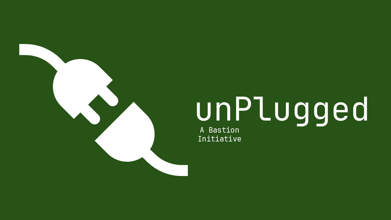 GitHub - BastionDevs/unPlugged: Main repo for BSG unPlugged