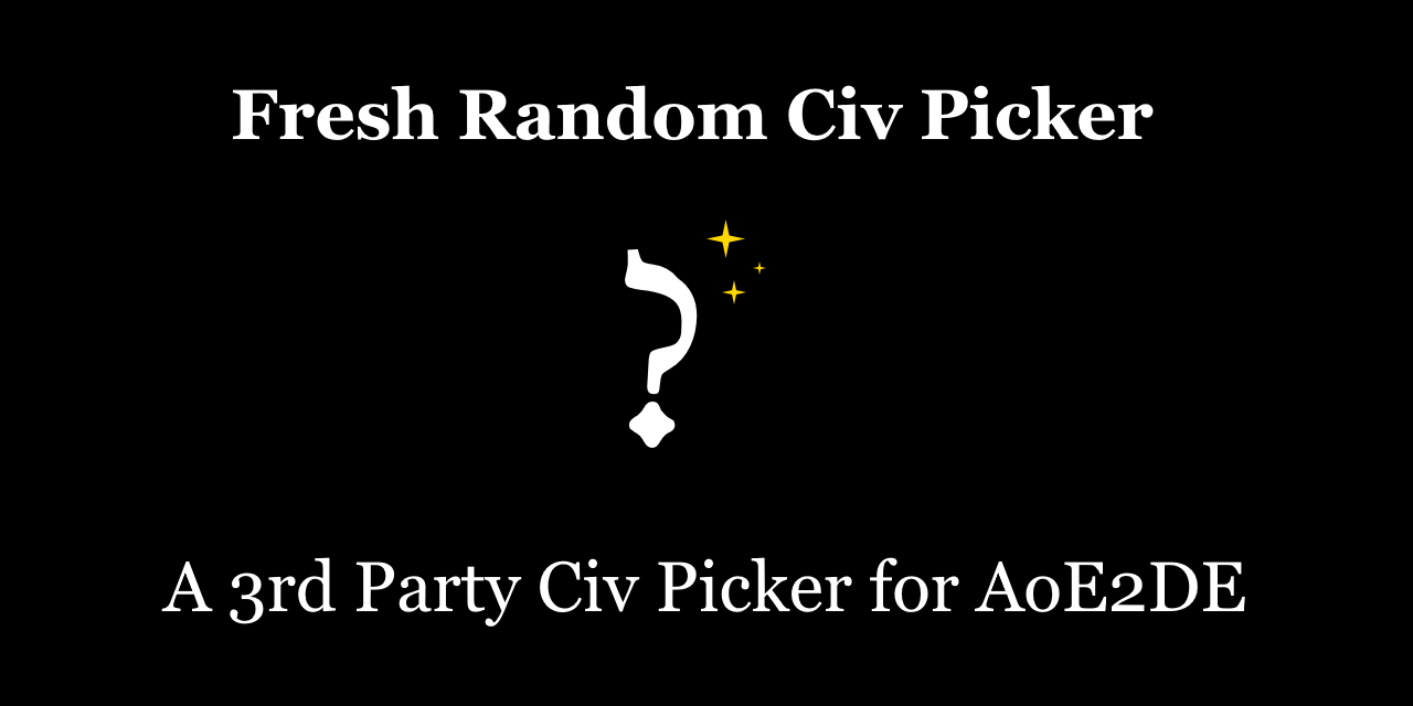 GitHub - cnordenb/Fresh-Random-Civ-Picker_GUI: This is the GUI version ...