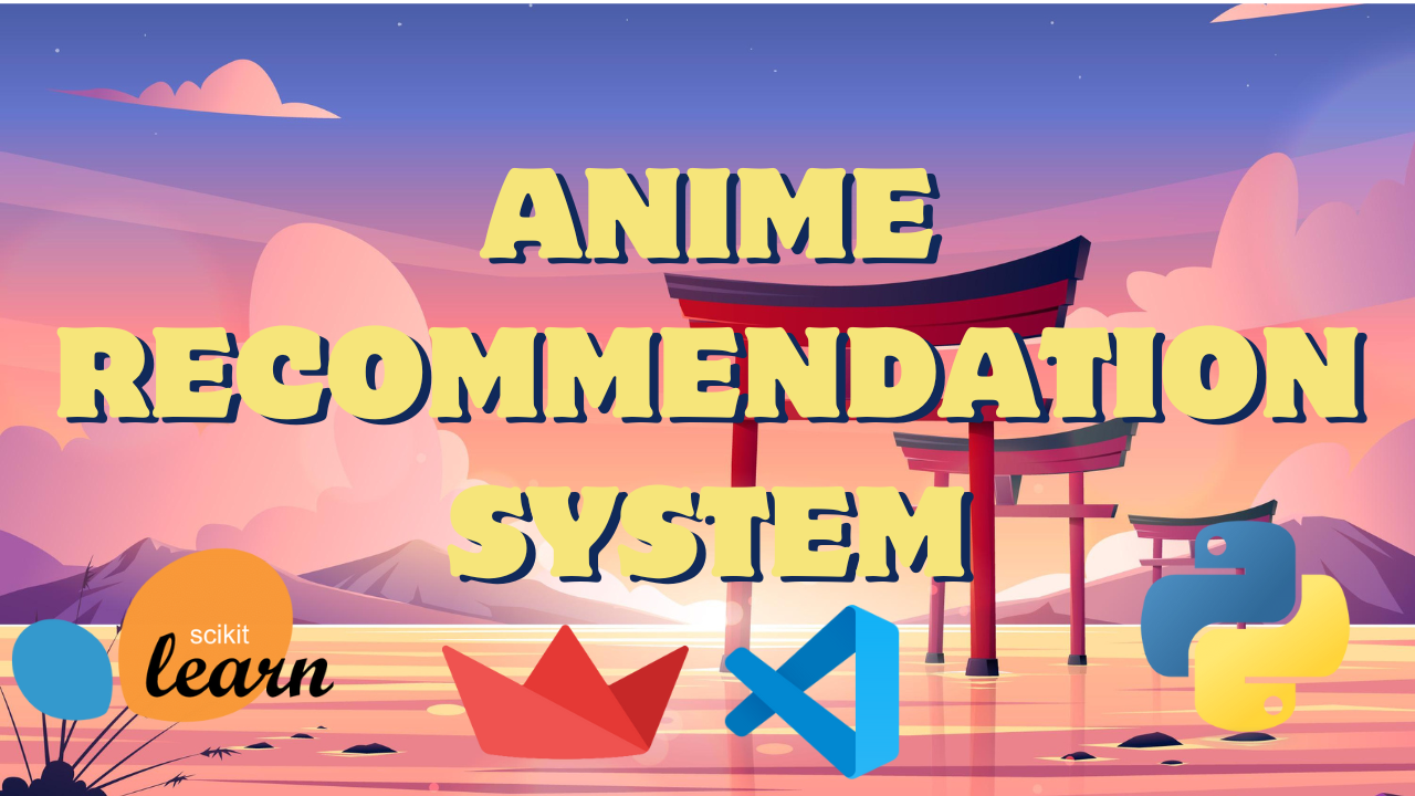 GitHub - pranayganvir/anime-recomendation-system