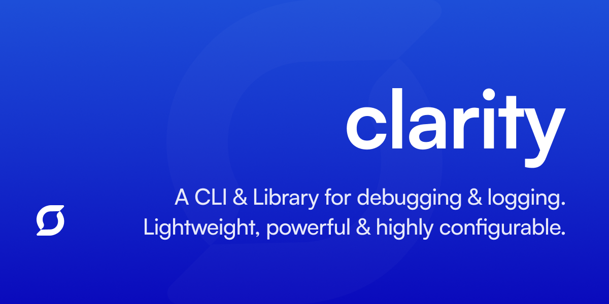 GitHub - stacksjs/clarity: 🔎 Modern debugging & logging library. For server & browser.