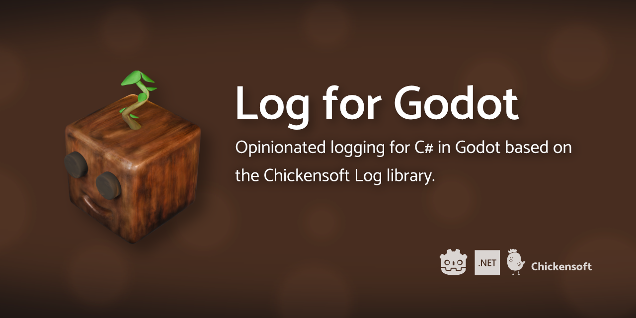 GitHub - chickensoft-games/Log.Godot: Opinionated logging for C# in Godot, based on Chickensoft.Log.