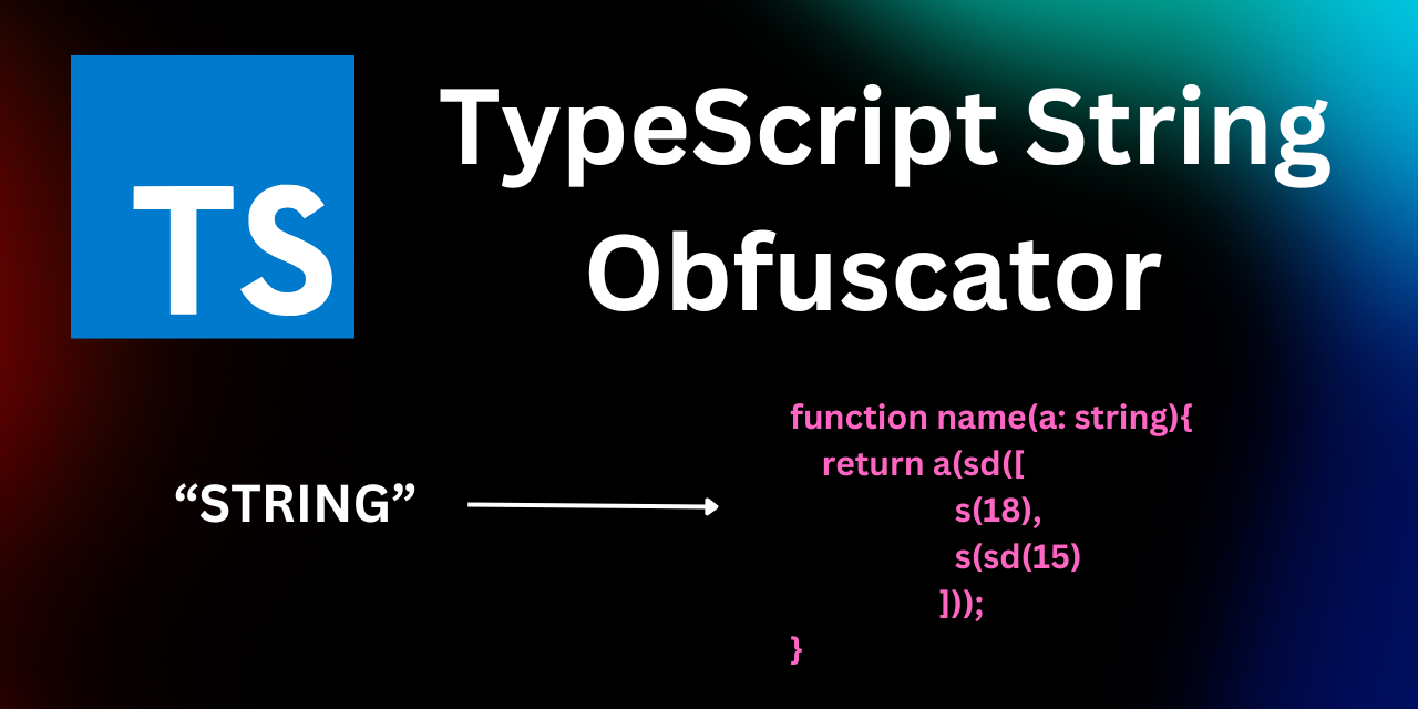 GitHub - imlolman/Typescript-String-Obfuscator
