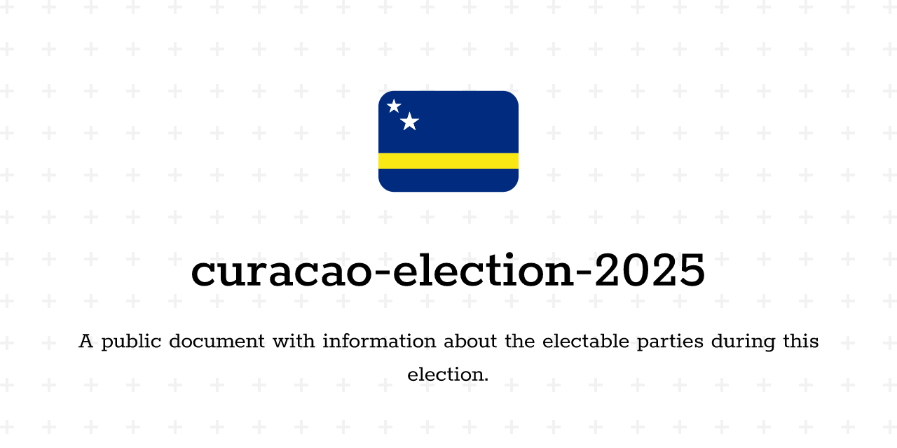 GitHub - rvanbaalen/curacao-election-2025: Multilingual information about all electable parties ...
