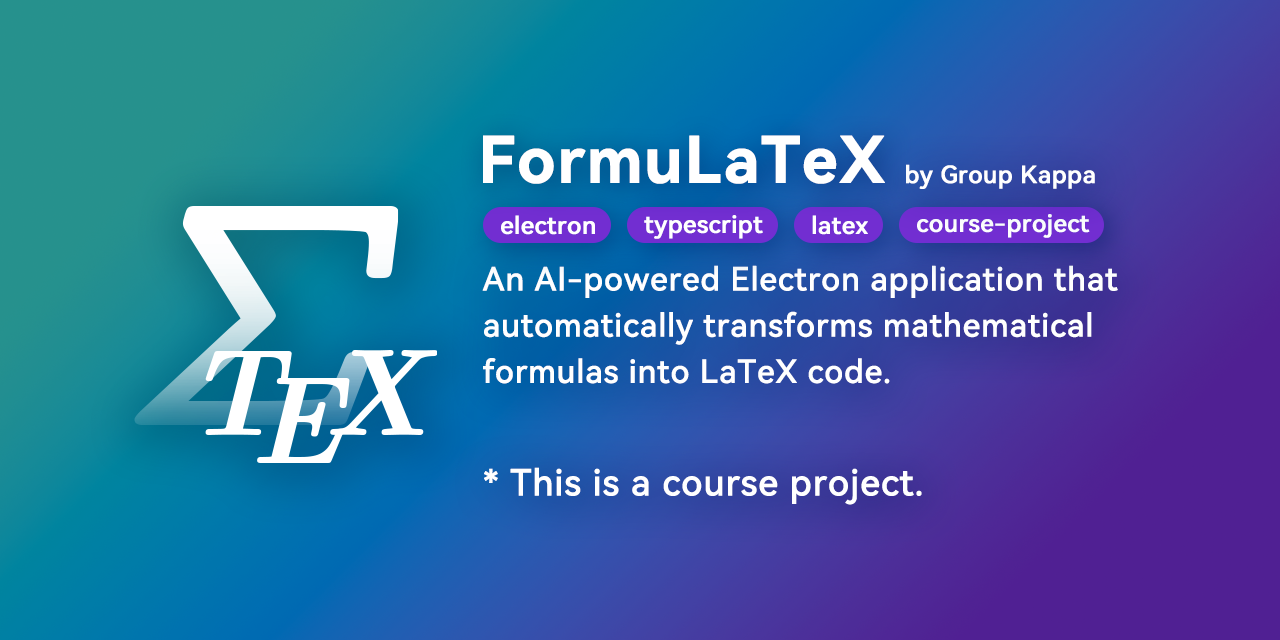 GitHub - Leo204-LKY/FormuLaTeX: An AI-powered Electron application that ...