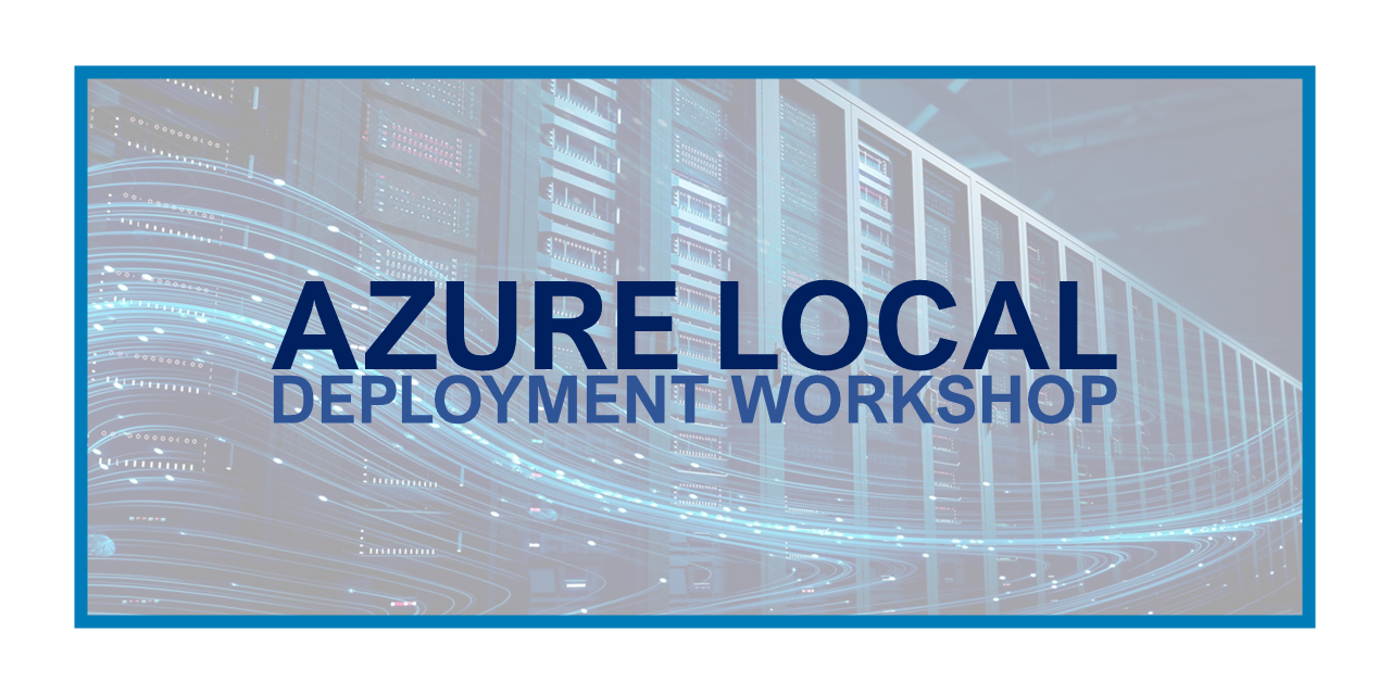 GitHub - DellGEOS/AzureLocalDeploymentWorkshop