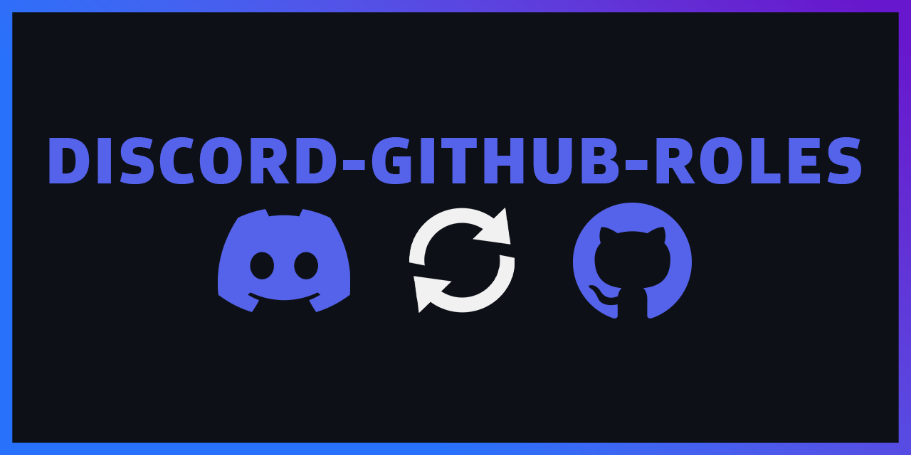 GitHub - KasperiP/discord-github-roles: Reward contributors and ...