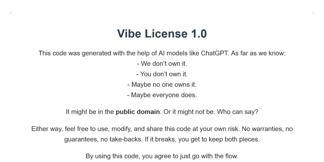 GitHub - jilvin/vibe-license: An unconventional license for AI-generated code. Maybe public ...