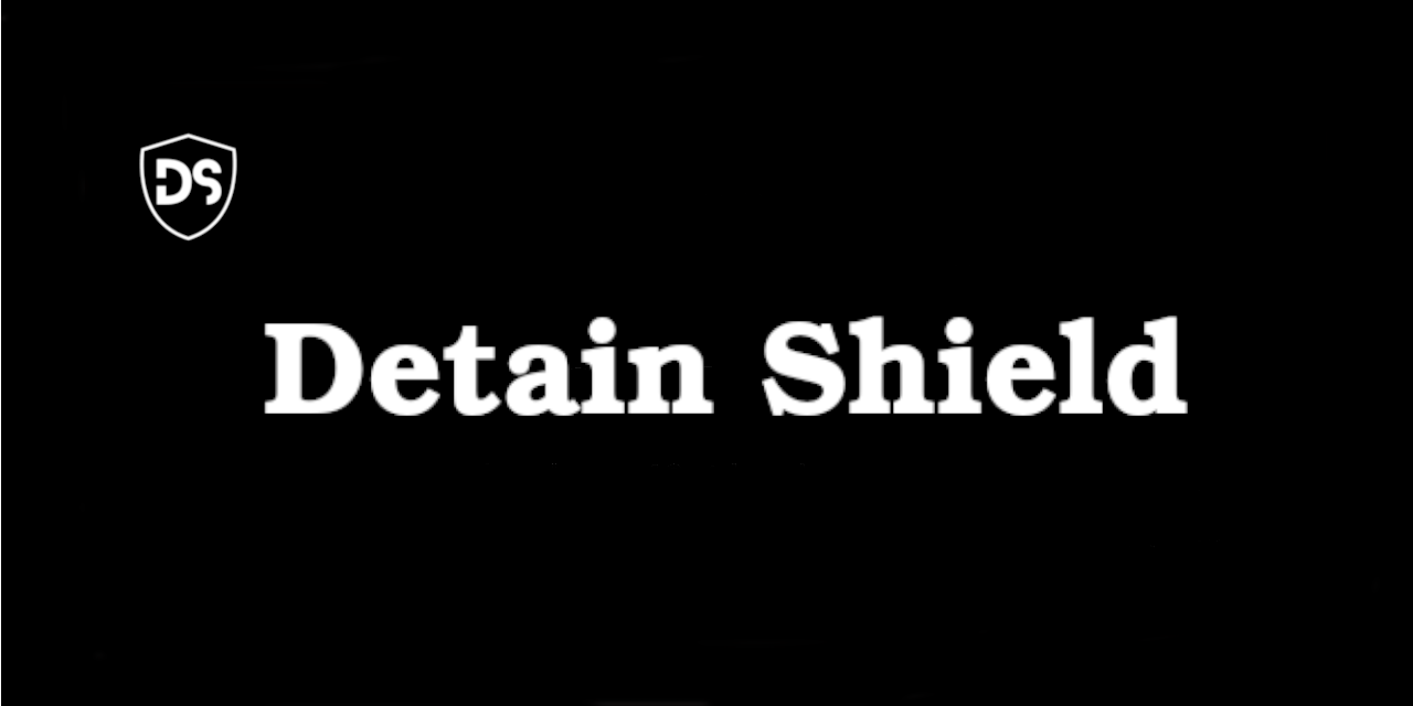 GitHub - Kedar-Parikh/Detain-Shield