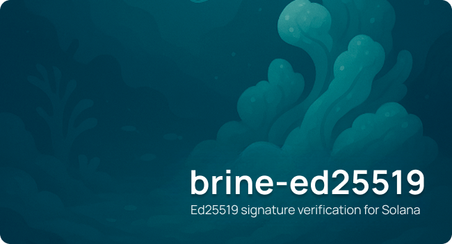 GitHub - zfedoran/brine-ed25519: Ed25519 signature verification for Solana programs