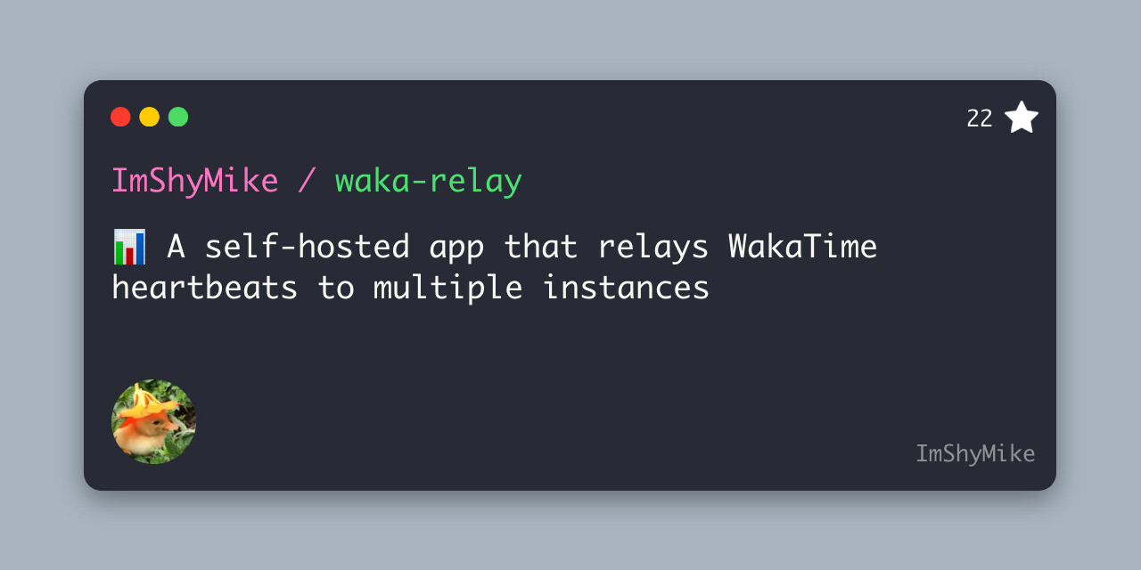 GitHub - ImShyMike/waka-relay: 📊 A self-hosted app that relays WakaTime heartbeats to multiple ...