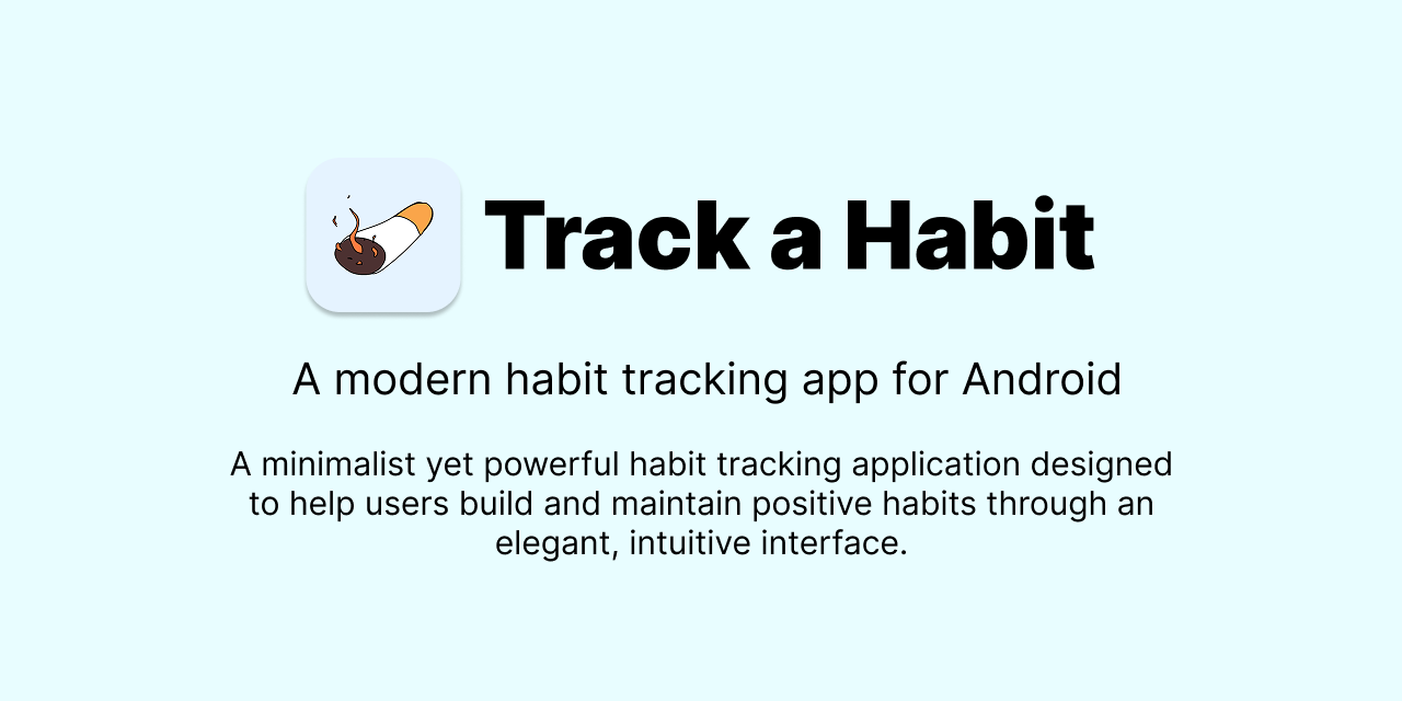 GitHub - rhenwinch/track-a-habit: A modern habit tracking app for Android