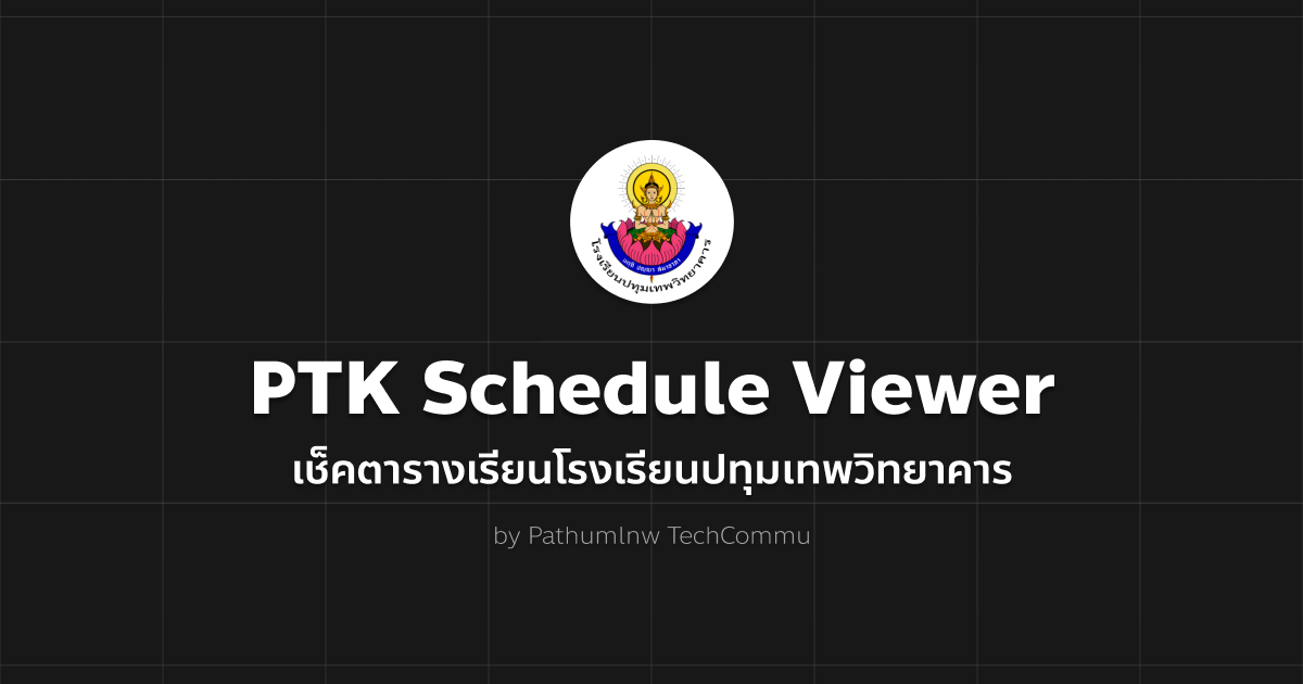 GitHub - Pathumlnw/PTK-Schedule-Viewer: PTK-Schedule-Viewer: A simple web application for ...